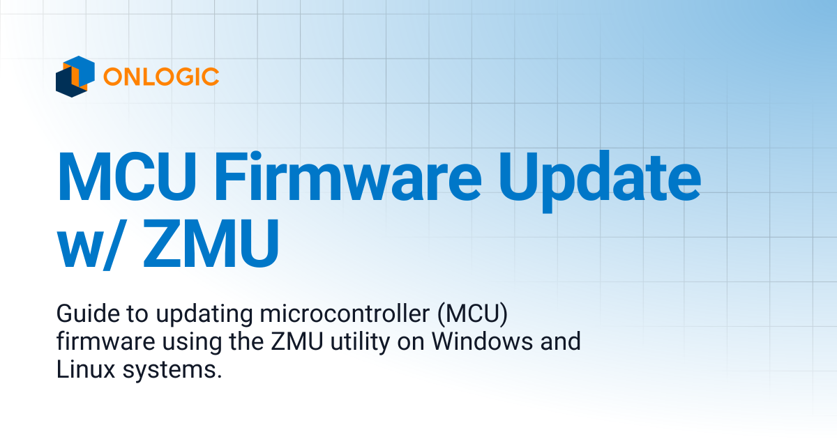 MCU Firmware Update w/ ZMU | OnLogic Support Documentation