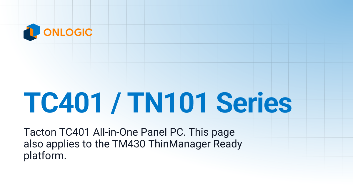 TC401 / TN101 Series | OnLogic Support Documentation