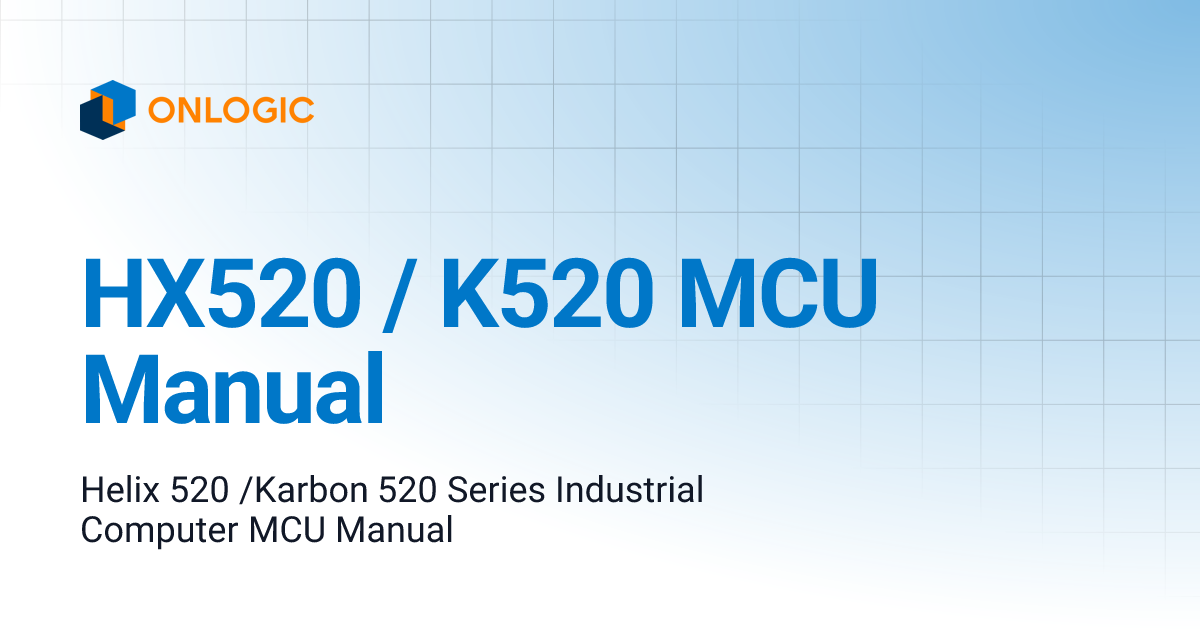 HX520 / K520 MCU Manual | OnLogic Support Documentation