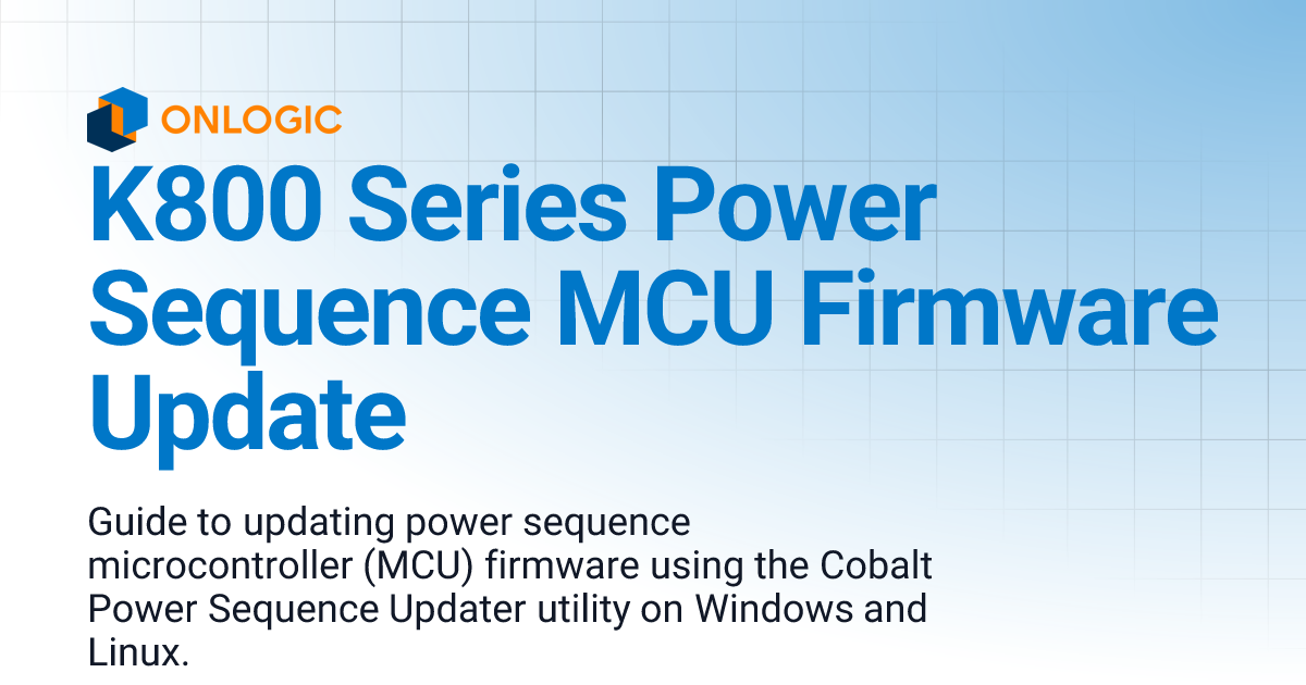 K800 Series Power Sequence MCU Firmware Update | OnLogic Support Documentation
