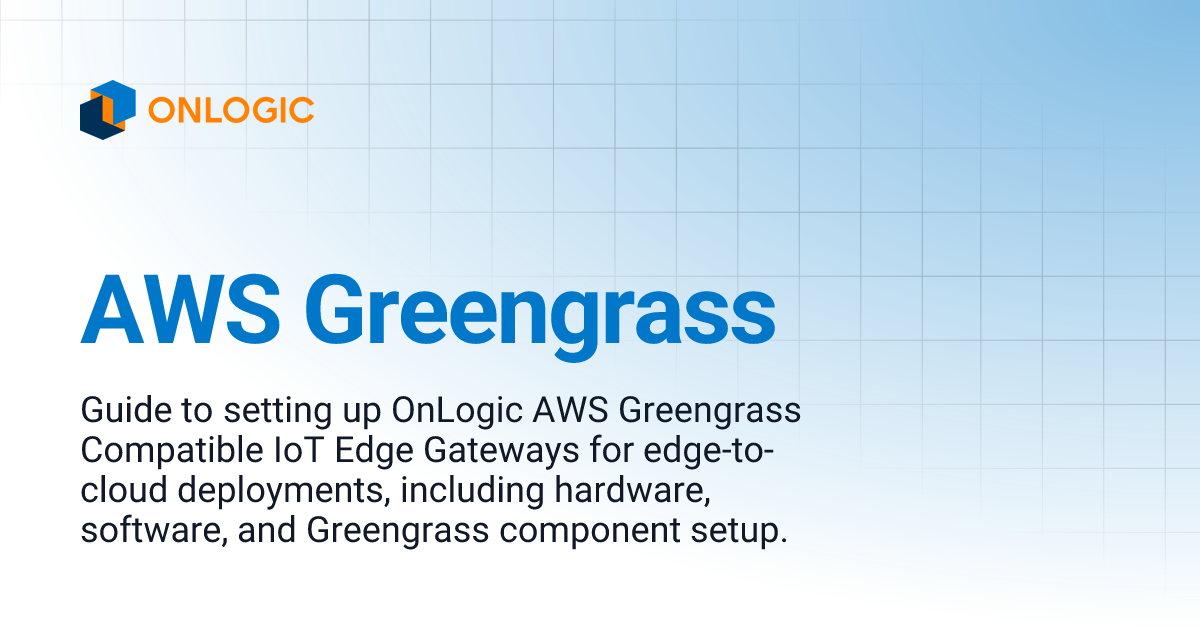 AWS Greengrass | OnLogic Support Documentation